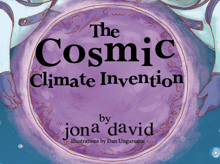 The Cosmic Climate Invention